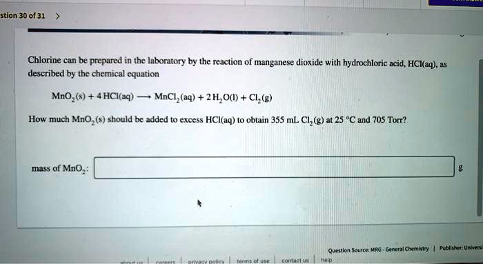 Text: Solution 30 of 31 Chlorine can be prepared in the laboratory by ...
