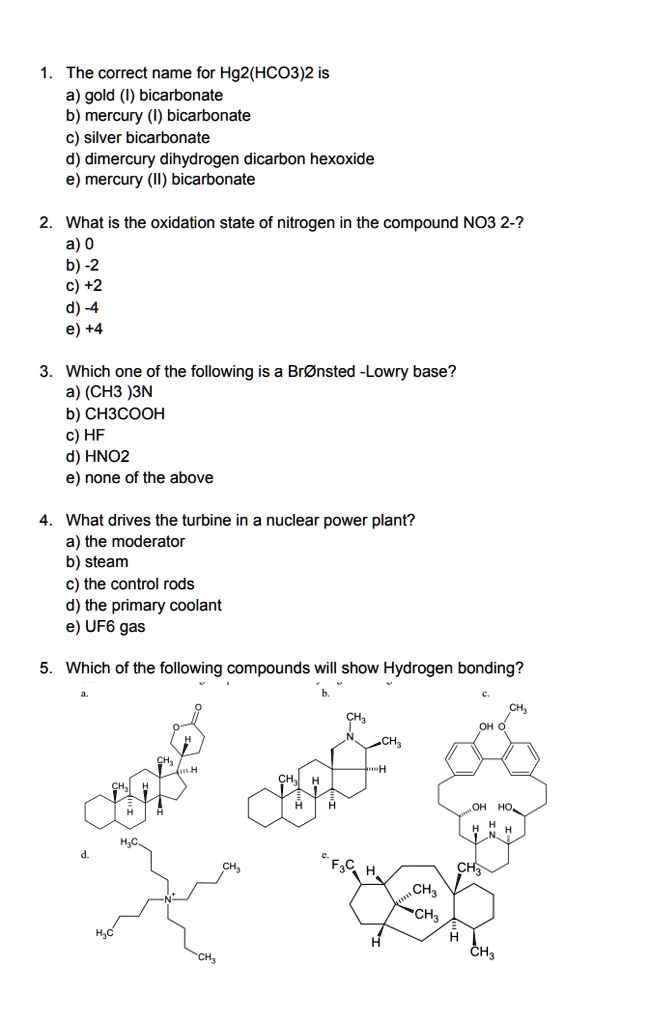 SOLVED:The correct name for Hg2(HC03)2 a) gold bicarbonate b) mercury ...