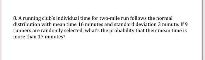 8a running clubs individual time for two mile run follows the normal ...