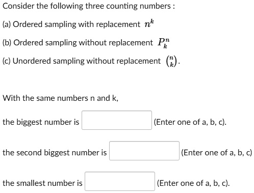 Consider the following three counting numbers: (a) Ordered sampling ...