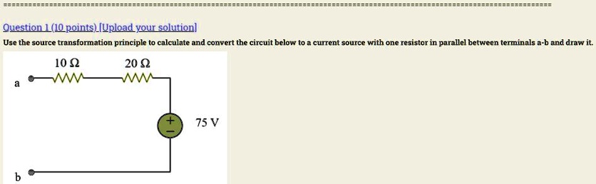 Solved Use The Source Transformation Principle To Calculate And Convert The Circuit Below To A 