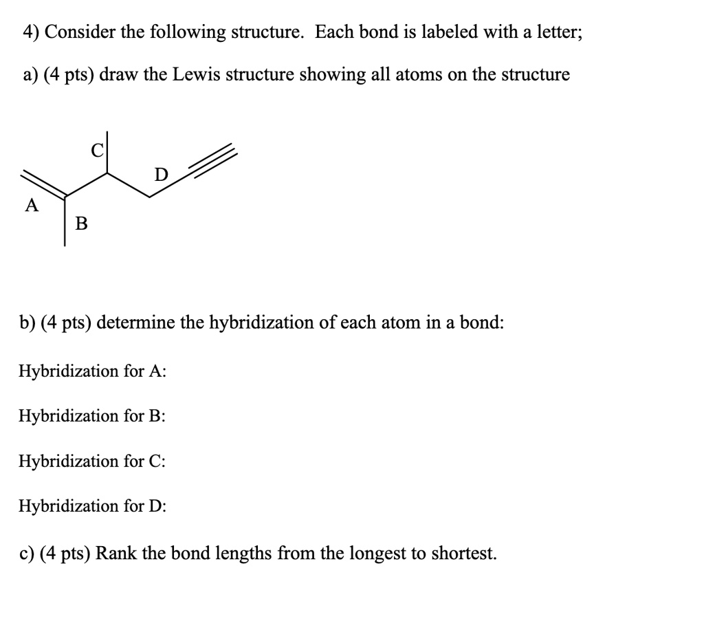 4 consider the following structure each bond is labeled with a letter a ...