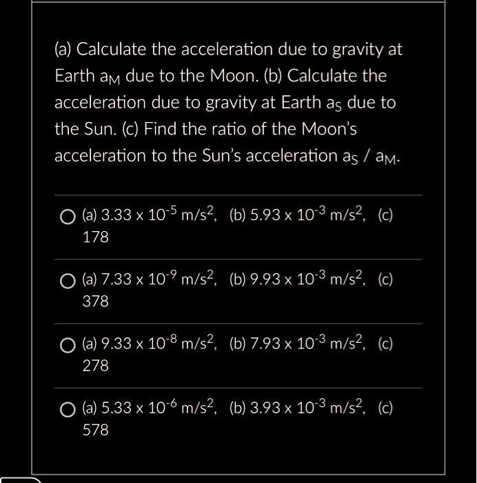 SOLVED: (a) Calculate the acceleration due to gravity at Earth ay due ...