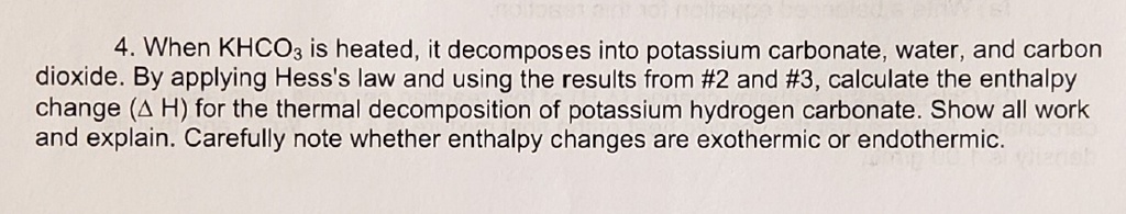 4 when khco3 is heated it decomposes into potassium carbonate water and ...