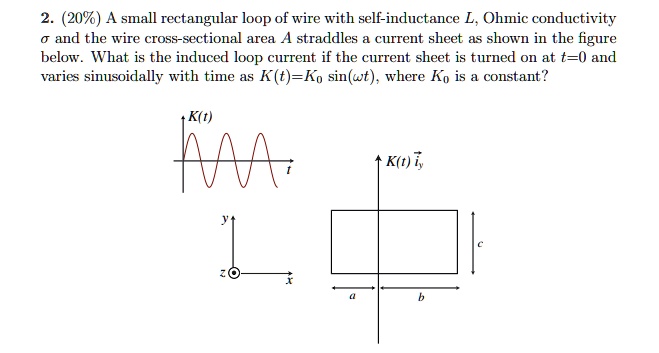 show work please 2 20 a small rectangular loop of wire with self ...