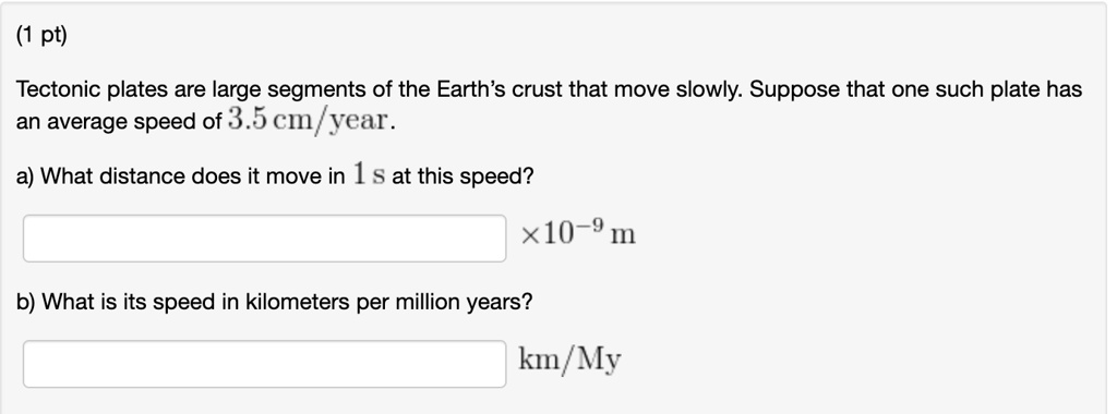 SOLVED: Tectonic plates are large segments of the Earth's crust that ...