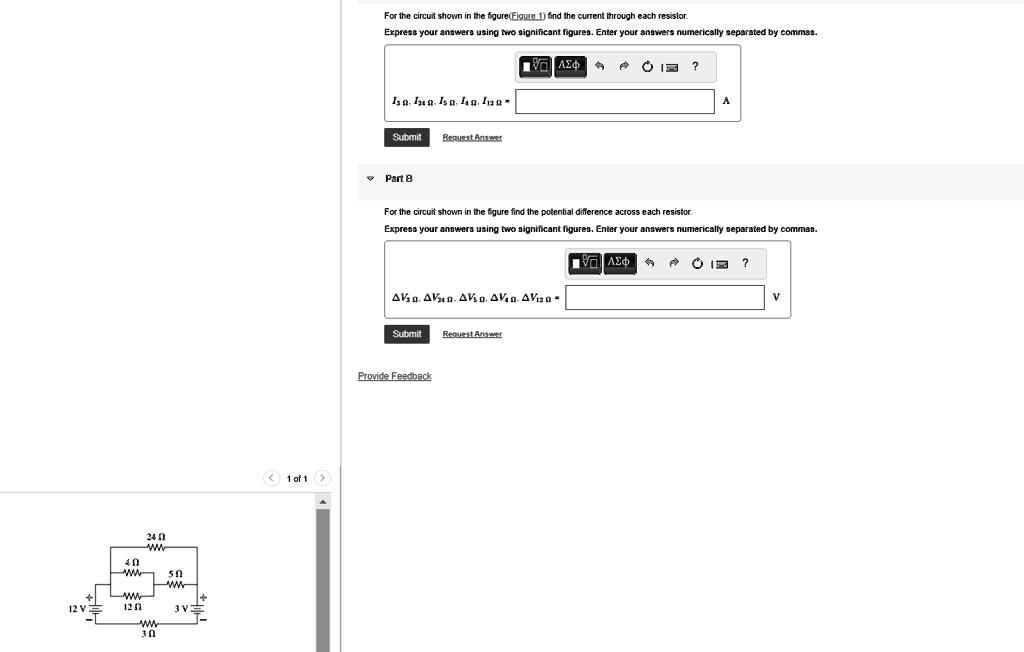 For the circuit shown in the figure(Figure 1) find the current through each resistor. A IIIII ...