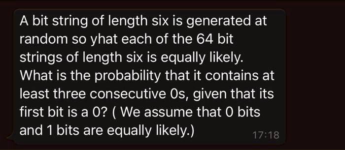 Solved A Bit String Of Length Six Is Generated At Random So That Each Of The 64 Bit Strings Of 7025