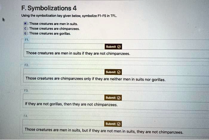 Solved F Symbolizations 4 Using Symbolization Key Given Below Symbolize F1 Fs In Tfl Those