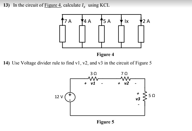 13) In the circuit of Figure 4, calculate Ix using KCL 7 A 4 A 5 A Ix 2 A Figure 4 14) Use ...
