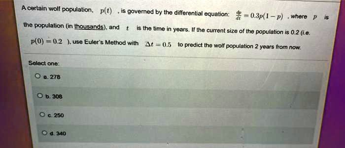 SOLVED: A certain wolf population (p) is governed by the differential ...
