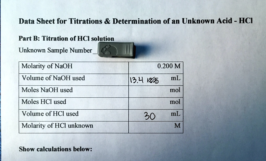 SOLVED: Data Sheet for Titrations Determination of an Unknown Acid = HCI Part B: Titration of ...