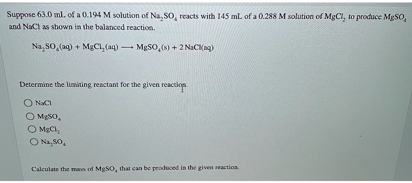 SOLVED:Suppose 63.0 mL of = 0.194 M solution of Na ` SO_ reacts with ...