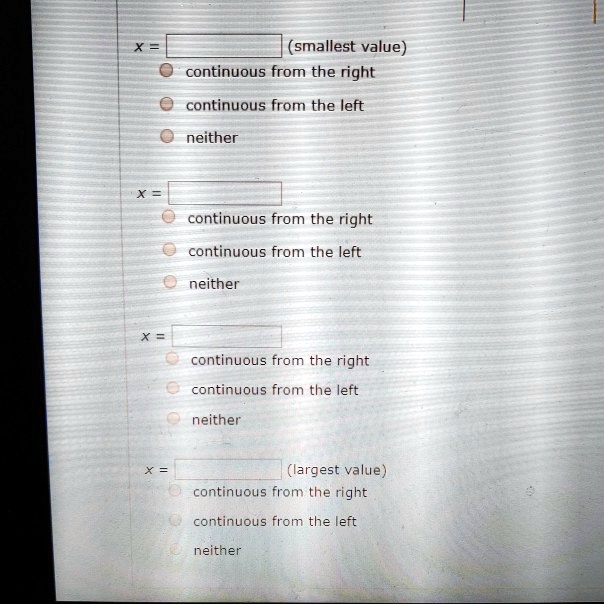 SOLVED: (smallest value) continuous from the right continuous from the ... SOLVED: (smallest value) continuous from the right continuous from the ...