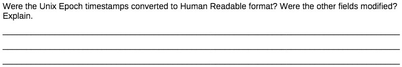 Were the Unix Epoch timestamps converted to Human Readable format? Were ...