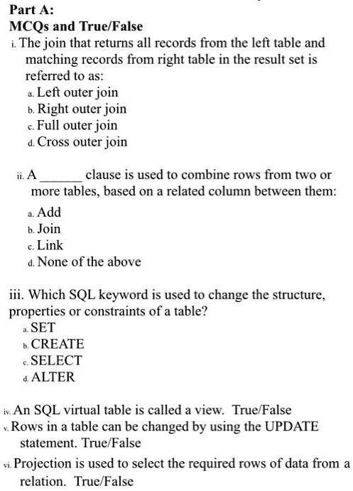 SOLVED: Part A: MCQs and True/False The join that returns all records ...
