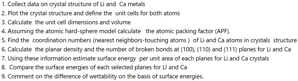 SOLVED: 1. Collect data on crystal structure of Li and Ca metals. 2 ...
