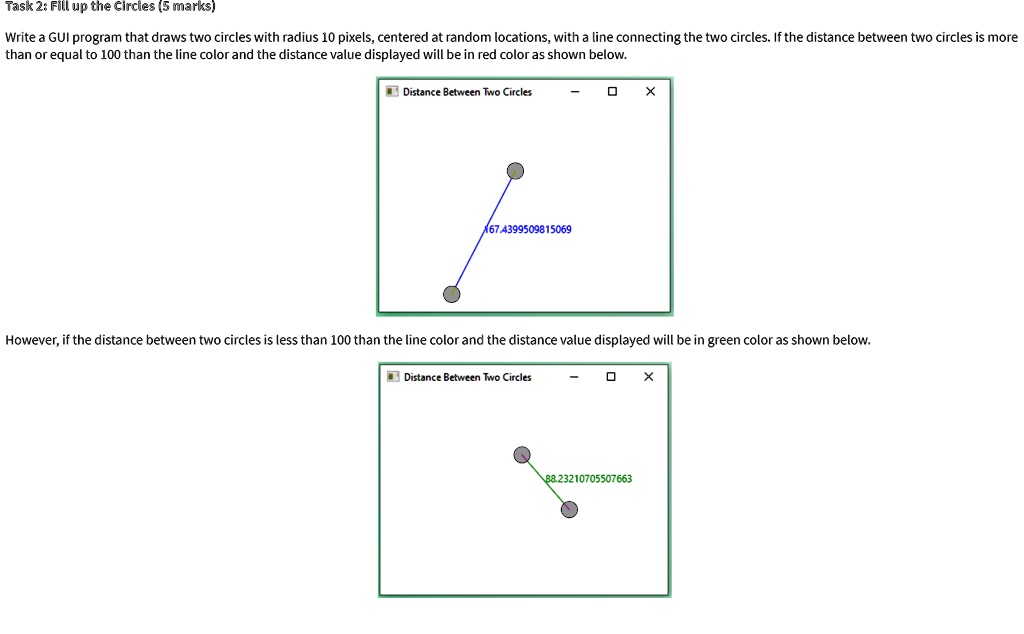 Solved Task 2 Fill Up The Circles 5 Marks Write A Gui Program That Draws Two Circles With A