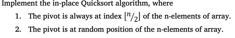 Solved Use Java Cannot Use Inbuilt Functions For Sorting Algorithms Implement The In Place