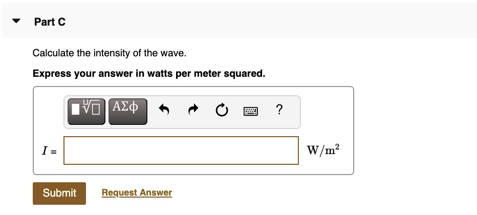 SOLVED: Calculate the intensity of the wave: Express your answer in ...