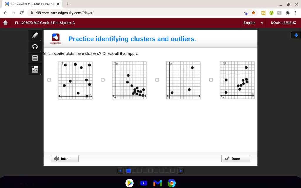 Practice identifying clusters and outliers. Which scatterplots have clusters? Check all that apply.