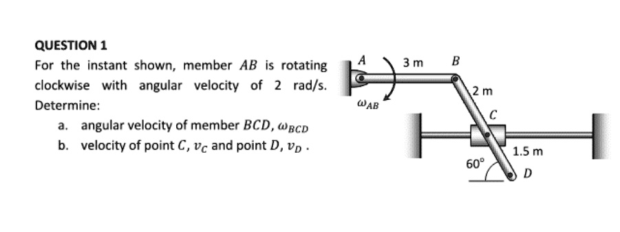 SOLVED: For the instant shown, member AB is rotating clockwise with an angular velocity of 2 rad ...