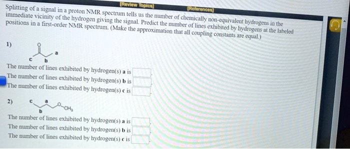 splitting of a signal in edz inmediate proton nmr spectrum tells us the ...