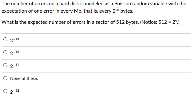 Solved The Number Of Errors On A Hard Disk Is Modeled As A Poisson Random Variable With The