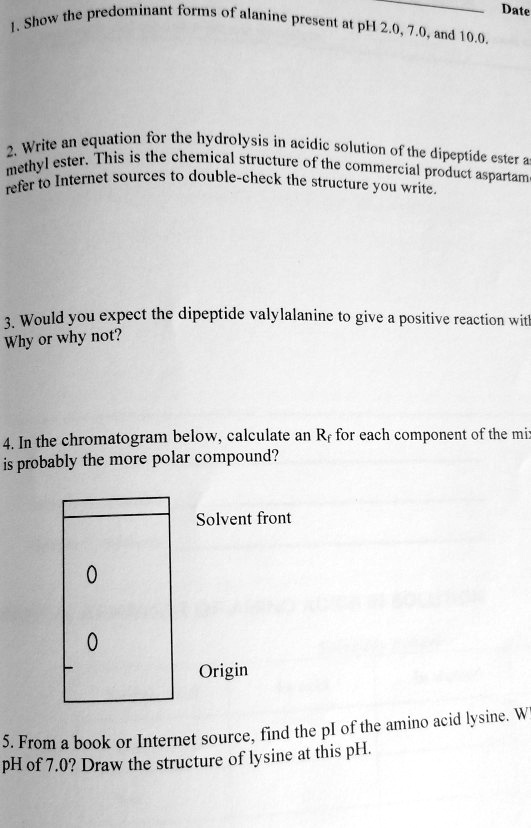 SOLVED:the predominant forms of alanine Date Show presemt atpH2.0,7.0 ...