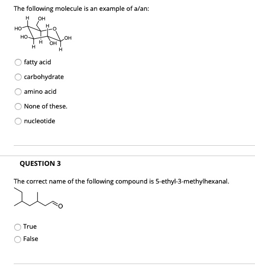 SOLVED:The following molecule is an example of a/an: fatty acid ...