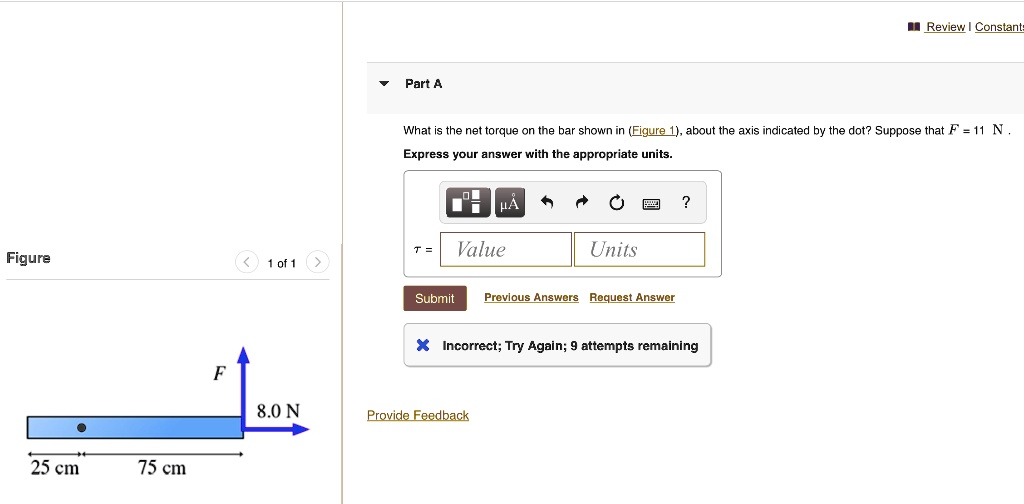 SOLVED: Review Constant Part A What is the net torque on the bar shown in Figure L, about the ...