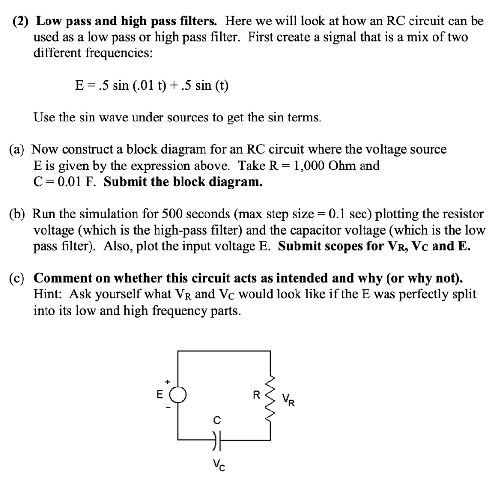 (2) Low pass and high pass filters. Here we will look at how an RC ...