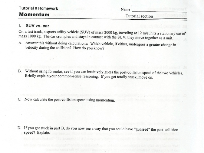 SOLVED: Text: Tutorial 8 Homework - Momentum Name: Tutorial section I ...