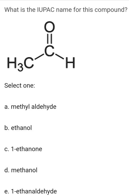 What is the IUPAC name for this compound?HaC Select o… - SolvedLib