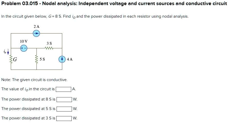 SOLVED: Problem 03.015 Nodal analysis: Independent voltage and current sources and conductive ...
