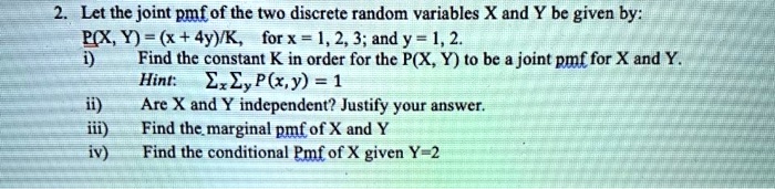 SOLVED: Let the joint pmf of the IWo discrete random variables X and Y ...