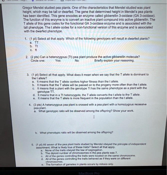 SOLVED: Gregor Mendel studied pea plants. One of the characteristics ...