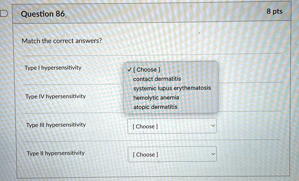 question 86 match the correct answers type i hypersensitivity type iv ...