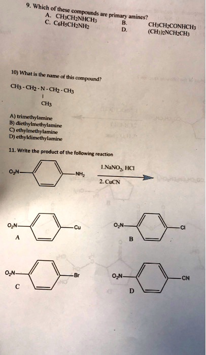 9. Which of these compounds are primary amines? A. CH3CH2NHCH3 C ...