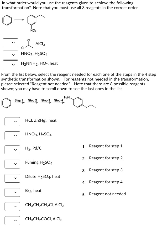 SOLVED: In what order would you use the reagents given to achieve the ...