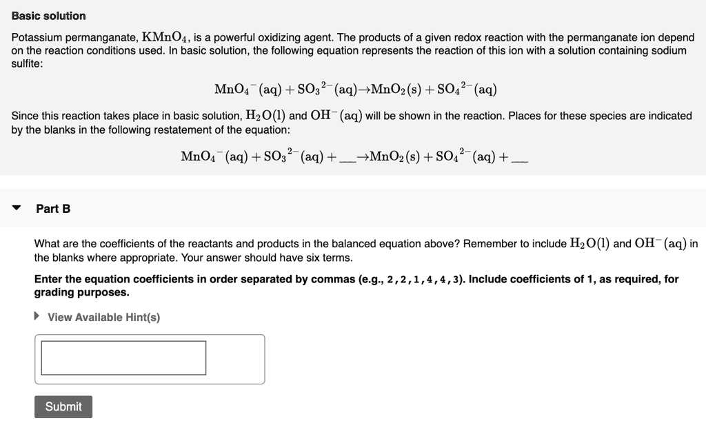 SOLVED: Basic solution Potassium permanganate, KMnO4, is a powerful oxidizing agent. The ...