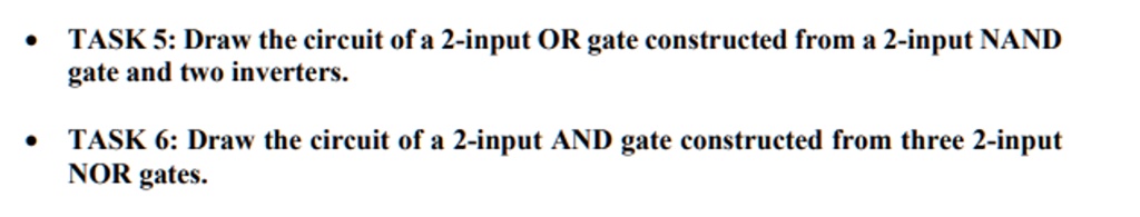 Solved Task 5 Draw The Circuit Of A 2 Input Or Gate Constructed From A 2 Input Nand Gate And