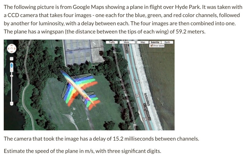 SOLVED: The following picture is from Google Maps showing a plane in ...