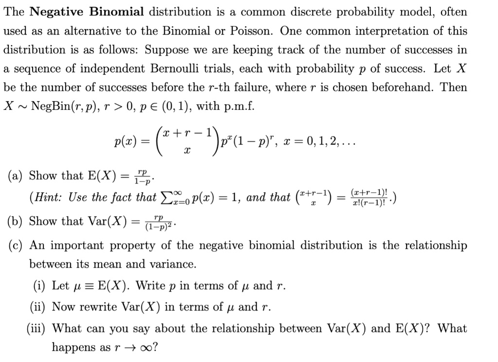 SOLVED: The Negative Binomial distribution is a common discrete ...