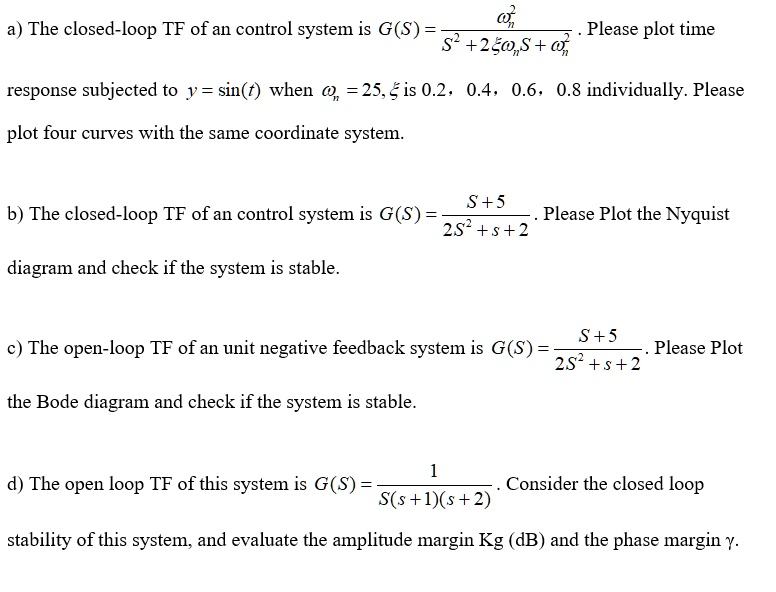 SOLVED: a) The closed-loop transfer function of a control system is G(S ...