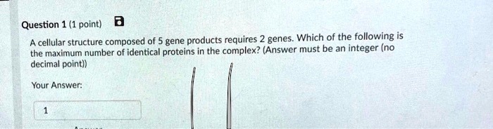 SOLVED: Question (1 point) A cellular structure composed of gene products requires 2 genes ...