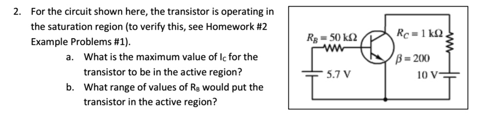 SOLVED: For the circuit shown here, the transistor is operating in the ...