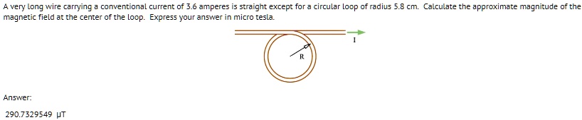 [GET ANSWER] very long wire carrying conventionab current 0f 36 amperes straignt excep for ...