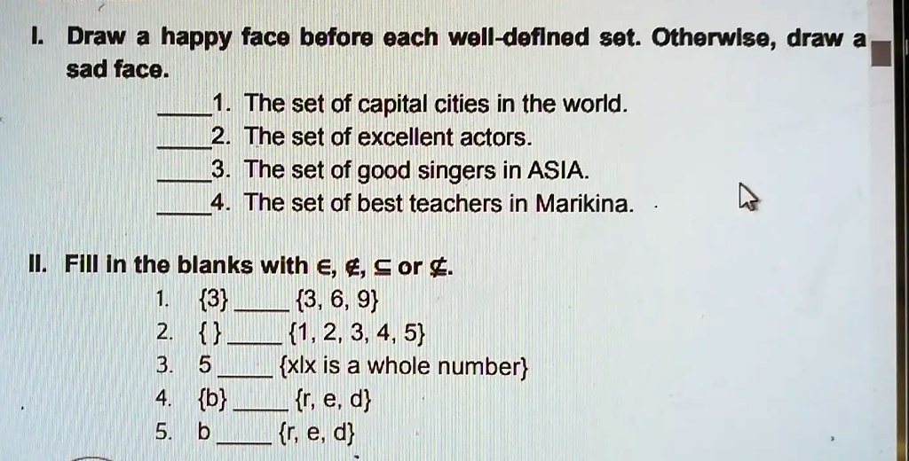 Draw a happy face before each well-defined set. Otherwise, draw a sad ...