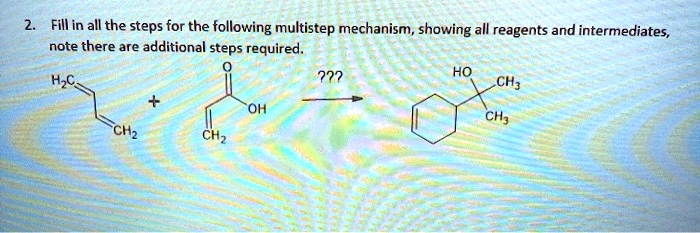 fill in all the steps for the following multistep mechanism showing all ...